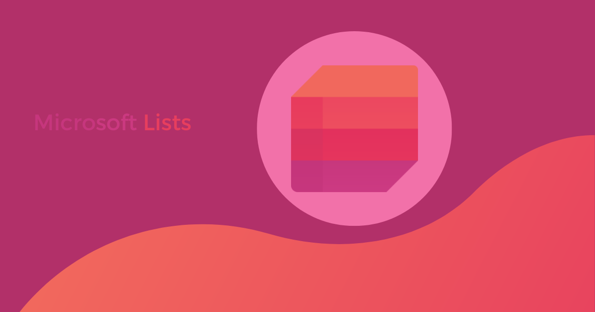 Microsoft Lists: cosa sono e 6 nuove funzionalità